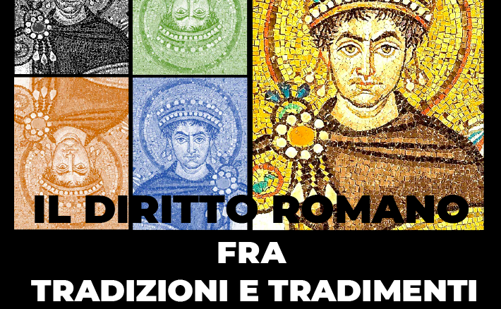 Seminario “Il Diritto romano fra tradizioni e tradimenti” | Cerimoniale ...